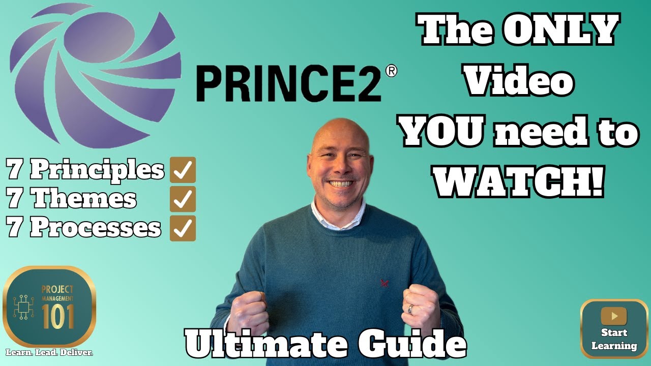 PRINCE2 Foundation 2025: The COMPLETE Guide (Principles, Themes & Processes)