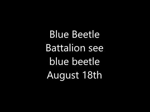 How to pronounce Blue Beetle Battalion see blue beetle August 18th