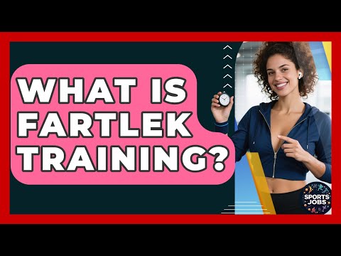 What Is Fartlek Training? - Sports Jobs