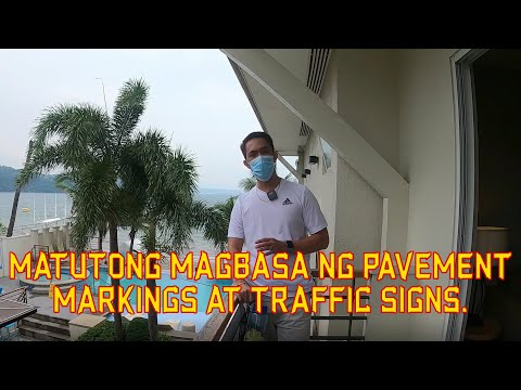 MATUTONG MAGBASA NG PAVEMENT MARKINGS AT TRAFFIC SIGNS.