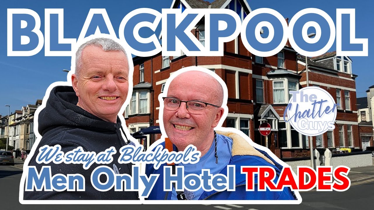 BLACKPOOL’s TRADES HOTEL - Men Only but not many Knobs!