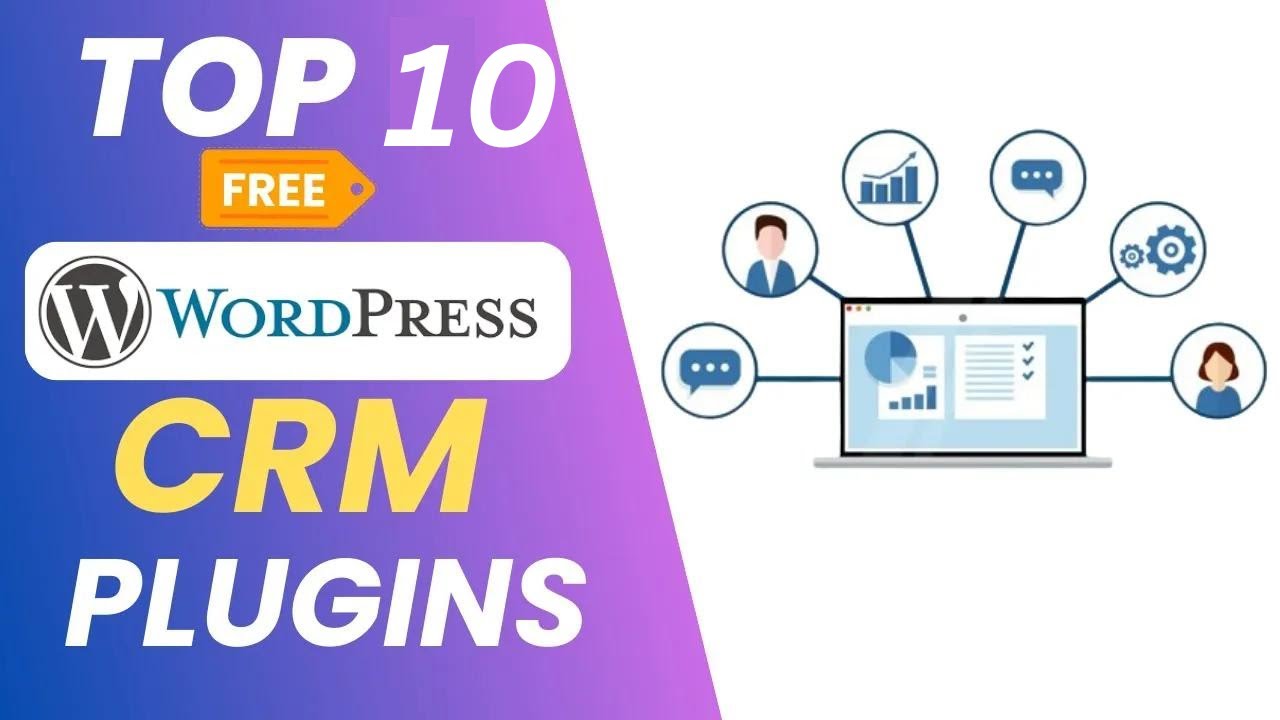 Top 10 Best Free WordPress CRM Plugins