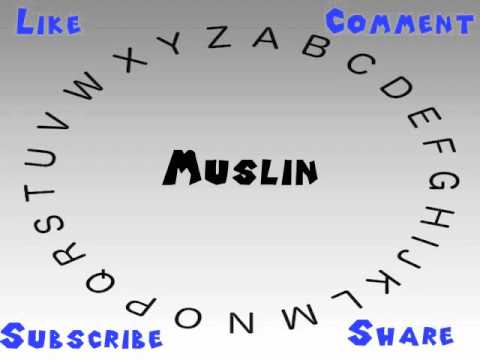 How to Say or Pronounce Muslin