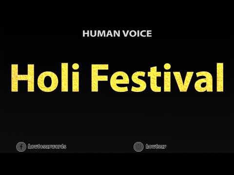 How To Pronounce Holi Festival
