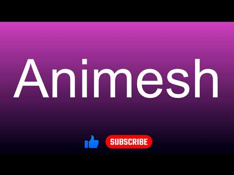 How to correctly pronounce - Animesh