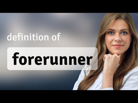 Forerunner — FORERUNNER definition
