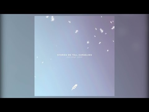 Analogue Dear - Stories We Tell Ourselves