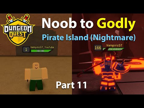Dungeon Quest - Noob to Godly (Pro) - Part 11 - Pirate Island (Nightmare) - Roblox - VampiricGT