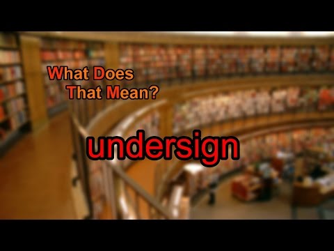 What does undersign mean?