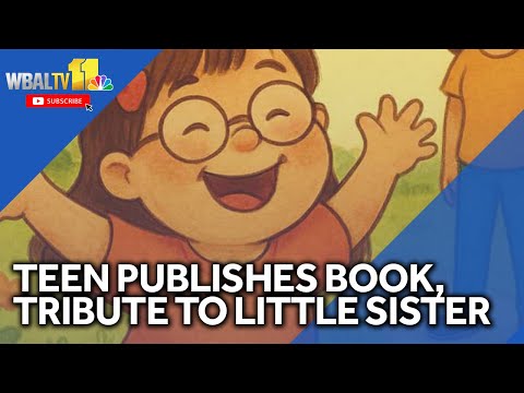 Teen publishes book in tribute to little sister