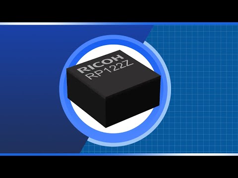 RICOH ELECTRONICS RP122Z Series Low Dropout (LDO) Regulators | New Product Brief