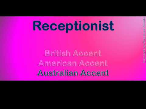 Receptionist How to Pronounce Receptionist in Australian Accent, British Accent, American Accent ?