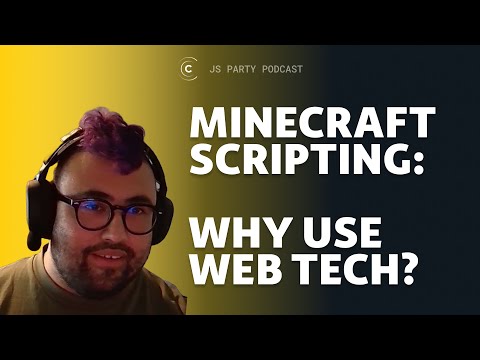 Why Minecraft's scripting APIs are built with JavaScript
