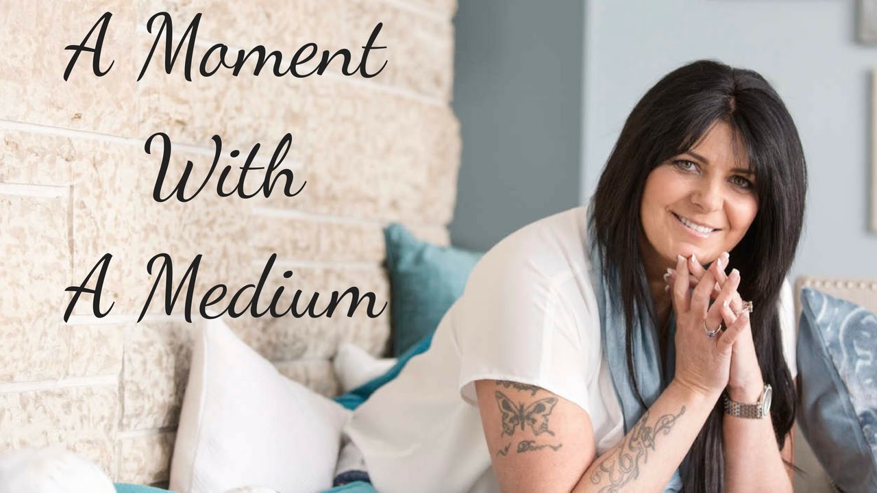 A Moment With A Medium