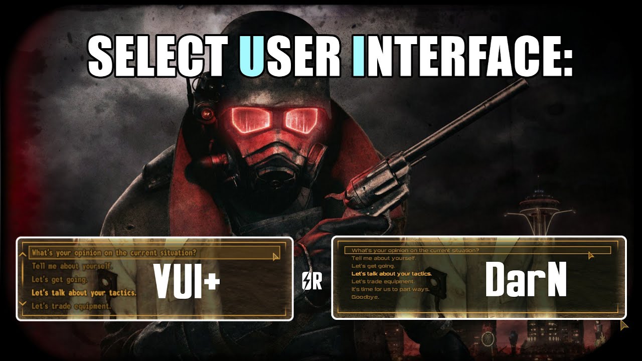 Which FALLOUT: NEW VEGAS User Interface Collection (DarN or VUI+)?