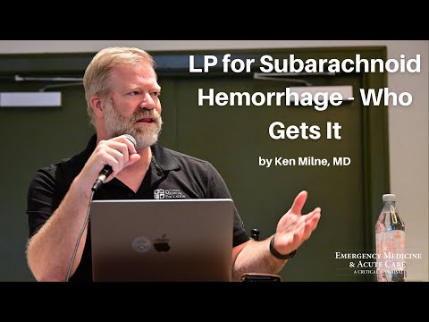 LP for Subarachnoid Hemorrhage - Who Gets It | The EM & Acute Care Course