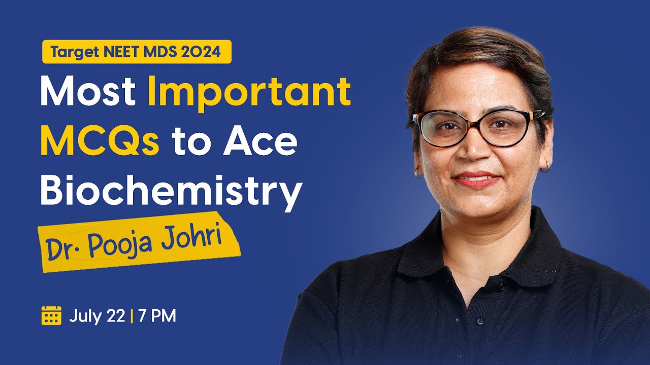 Most Important MCQs to Ace Biochemistry | Dr. Pooja Johri | DBMCI MDS Experts