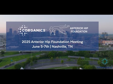 Corganics at the 2025 Anterior Hip Foundation Meeting