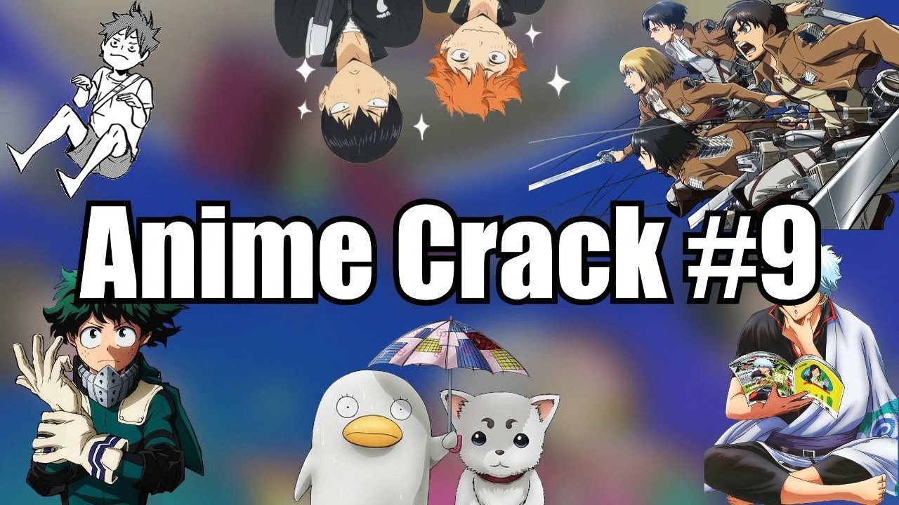 Anime Crack #9 - HD
