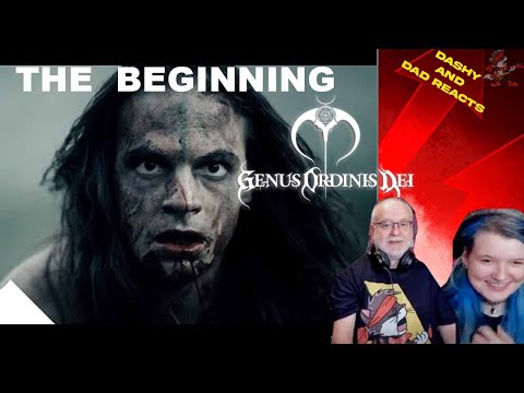 Dad&Daughter First Reaction To: GENUS ORDINIS DEI 4/4 The Beginning