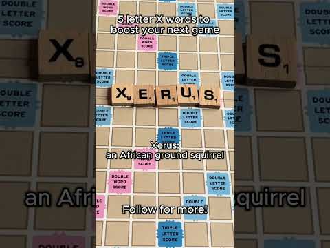 These are some of the best 5-letter X words in Scrabble! 👀