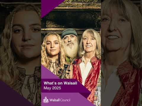 What's On Walsall | May 2025