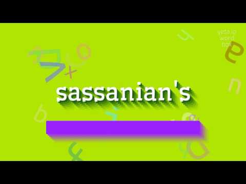 How to say "sassanian's"! (High Quality Voices)