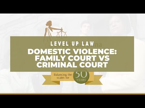Domestic Violence: Family Court vs Criminal Court
