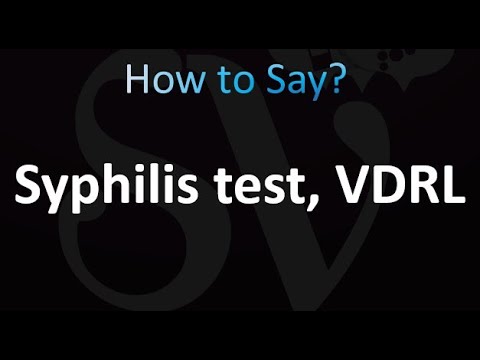 How to Pronounce Syphilis test, VDRL (correctly!)