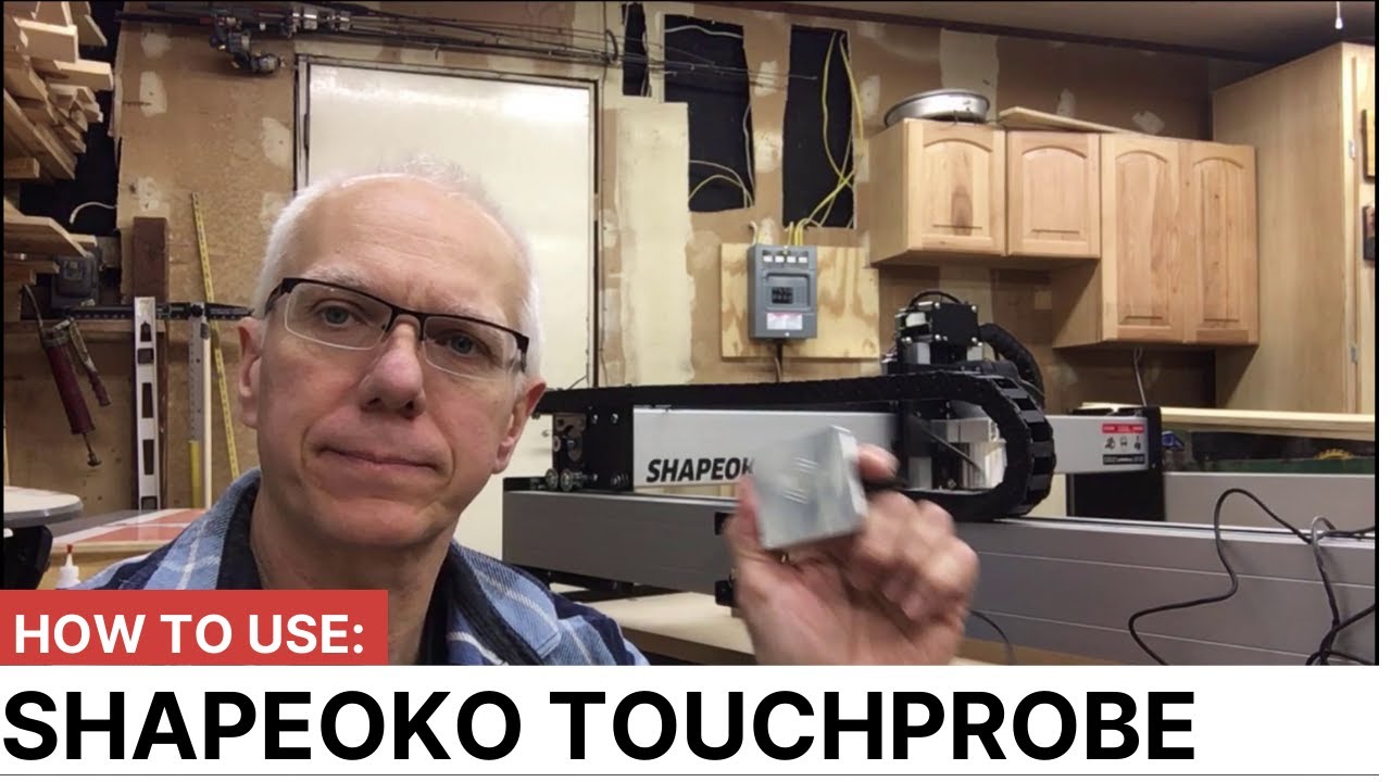 How to use the Shapeoko CNC Touch Probe