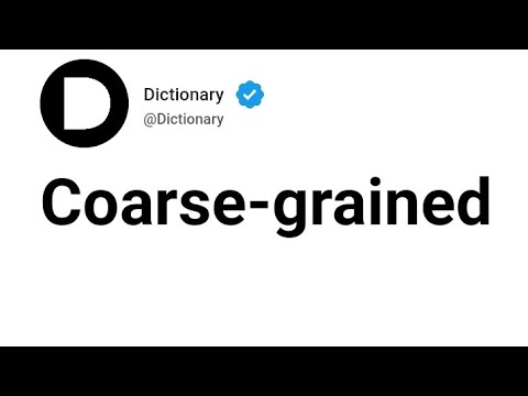 Coarse-grained Meaning In English