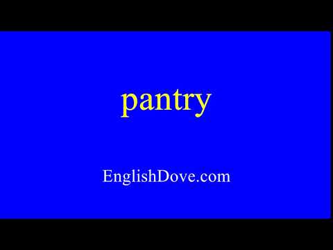How to pronounce pantry in American English.