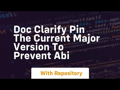 doc clarify pin the current major version to prevent abi