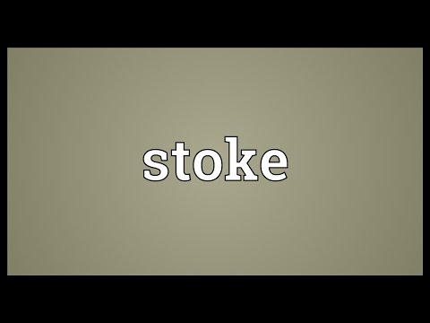 Stoke Meaning