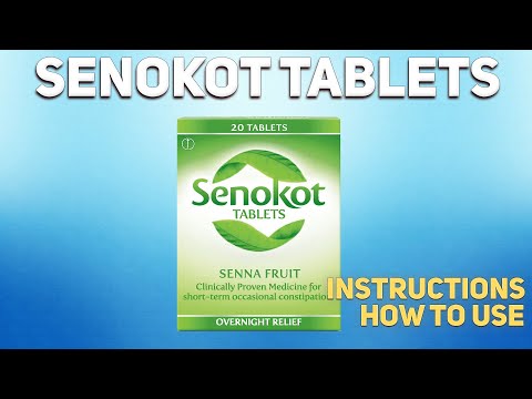 Senokot tablets how to use: Uses, Dosage, Side Effects, Contraindications