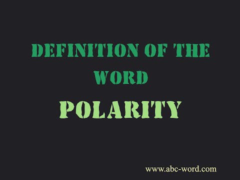 Definition of the word "Polarity"