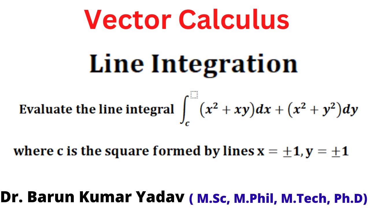 Line integration | vector calculus | basic concept and problem | part 5 |