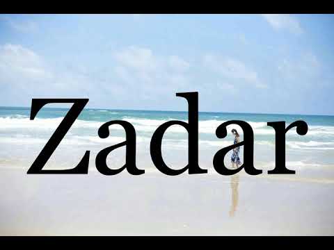 How To Pronounce Zadar🌈🌈🌈🌈🌈🌈Pronunciation Of Zadar