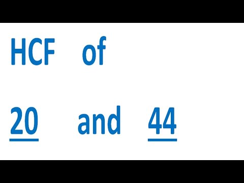 HCF of 20 and 44