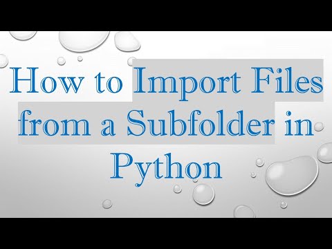 How to Import Files from a Subfolder in Python