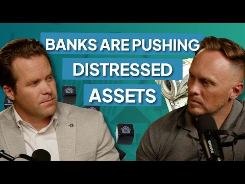 Banks Are Pushing Distressed Assets—Here’s What It Means for You! With Jamison Manwaring.