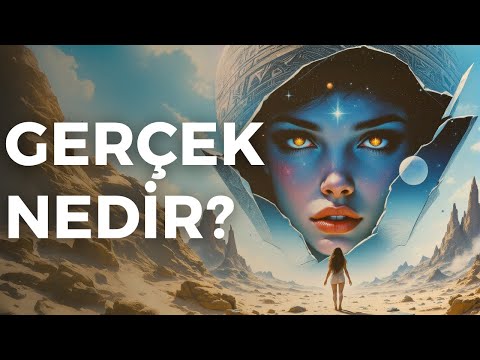Gerçeklik Bir Yanılsama mı? / Bilinç Evreni Nasıl İnşa Ediyor?