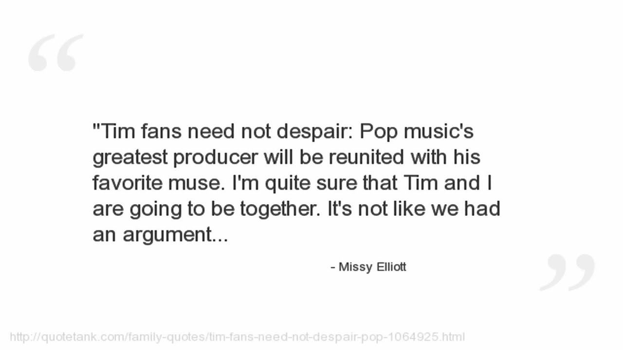 Missy Elliott Quotes