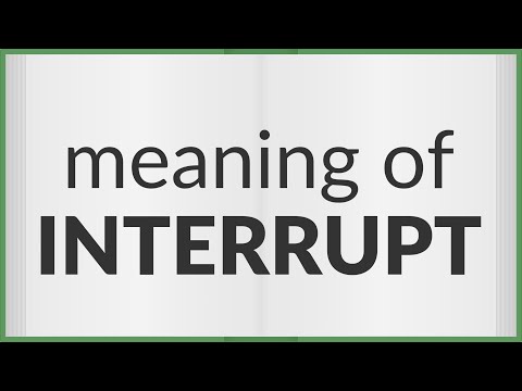 Interrupt | meaning of Interrupt