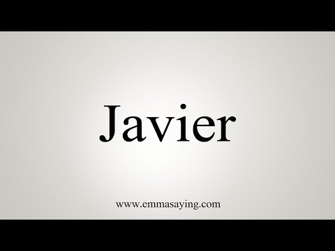 How To Say Javier
