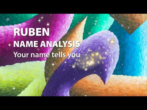 RUBEN Name Analysis / Your name tells you