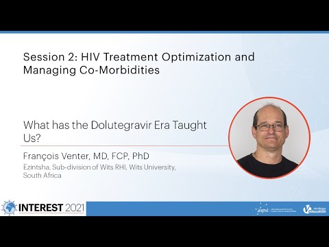 What Has the Dolutegravir Era Taught Us? - François Venter, MD, FCP, PhD