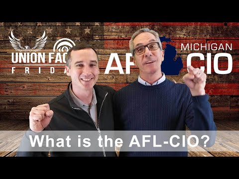 What is the AFL-CIO? | Union Facts Friday Episode 5