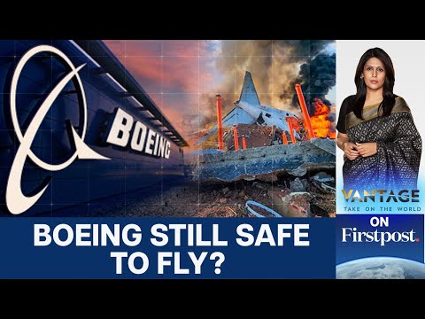 What the Air India Crash Means for Boeing's Future | Vantage With Palki Sharma | N18G