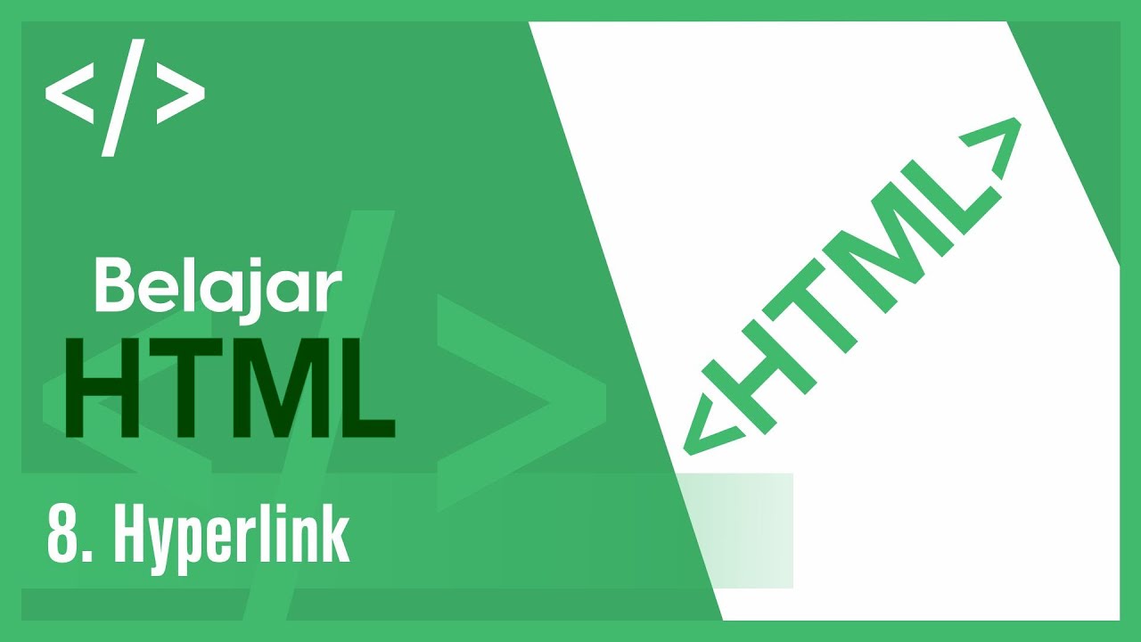8. Hyperlink | Belajar HTML